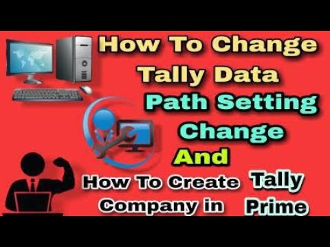 How To change Tally Data Path Setting Change & How to Create Company in Tally Prime - YouTube
