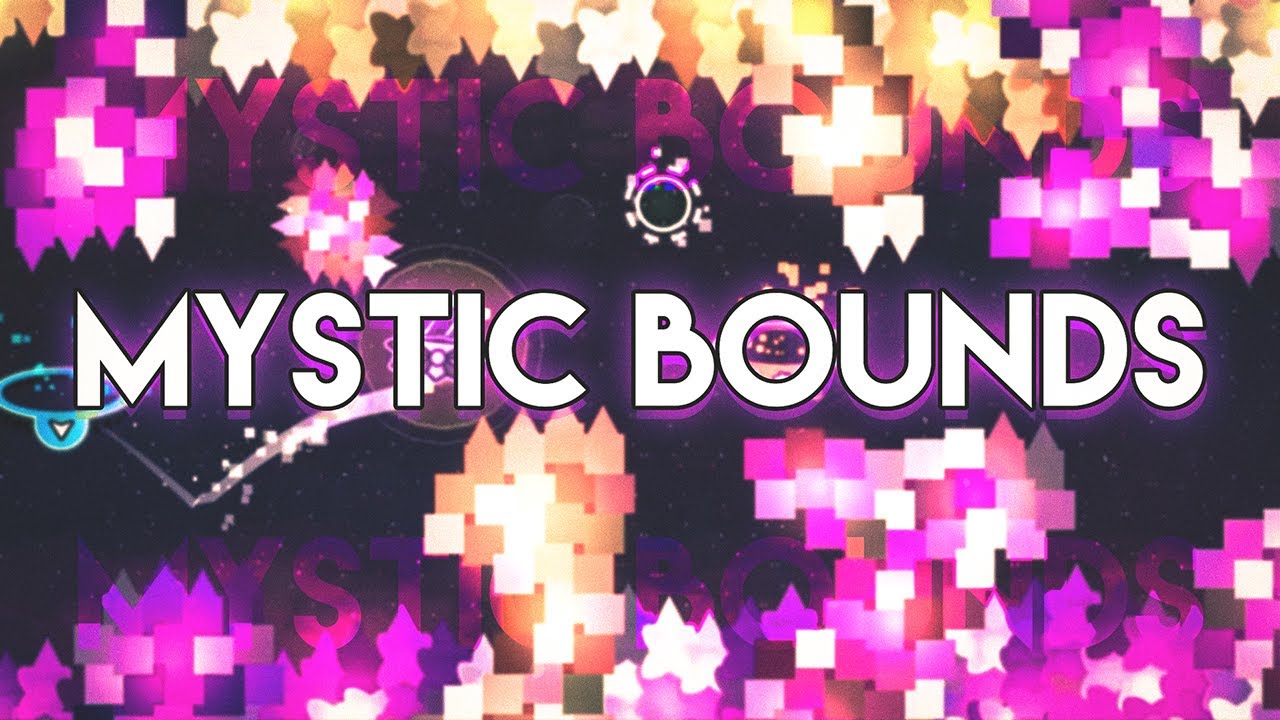 "Mystic Bounds" XXXL Extreme Demon | Geometry Dash - YouTube