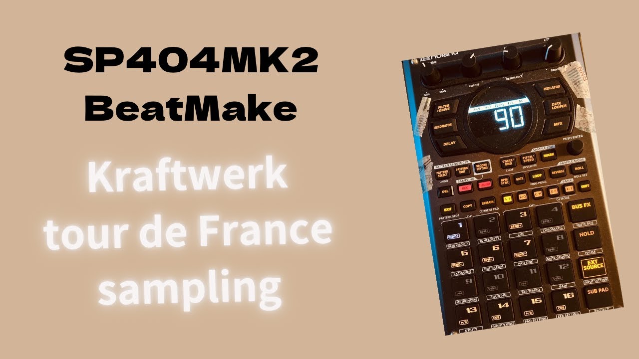 ”Tour de France" sampling Techno SP404MK2 beat live!! - YouTube