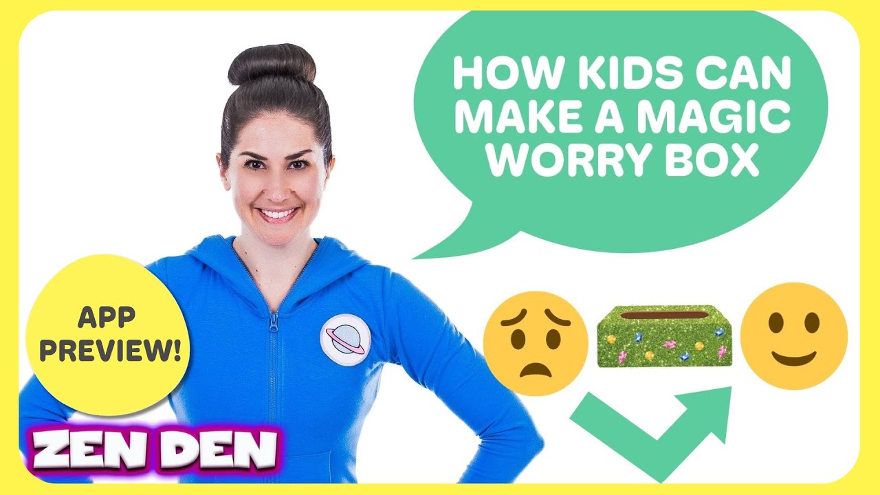 How To Make A Magic Worry Box (app preview) | Cosmic Kids Zen Den ...