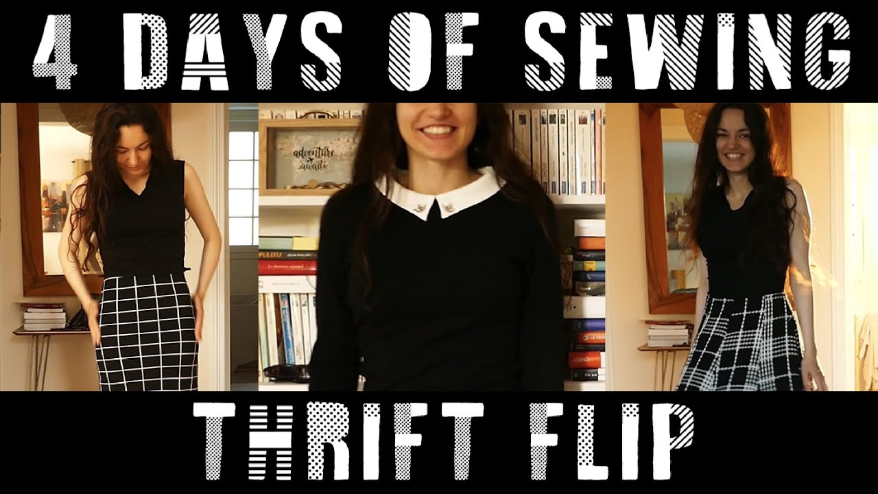 Sewing my wardrobe - 4 days of flipping thrifted clothes - YouTube