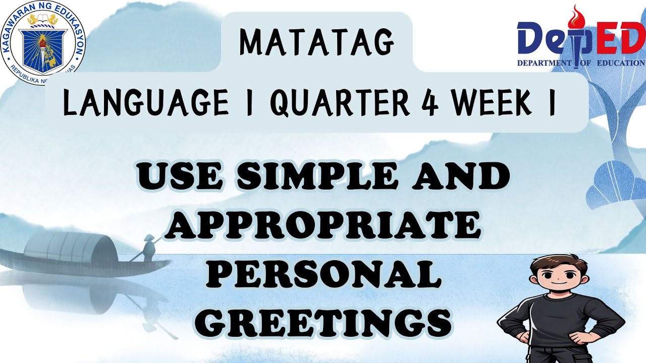Matatag Language 1 Quarter4 Week 1 Use simple and appropriate personal ...