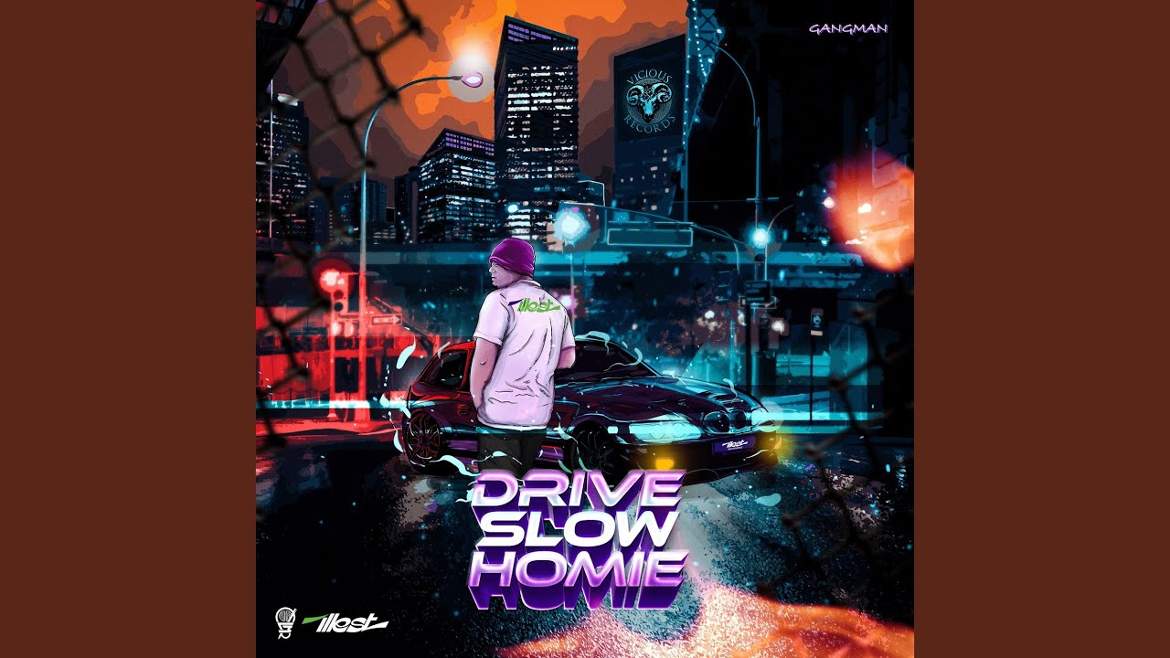 Drive Slow Homie - YouTube