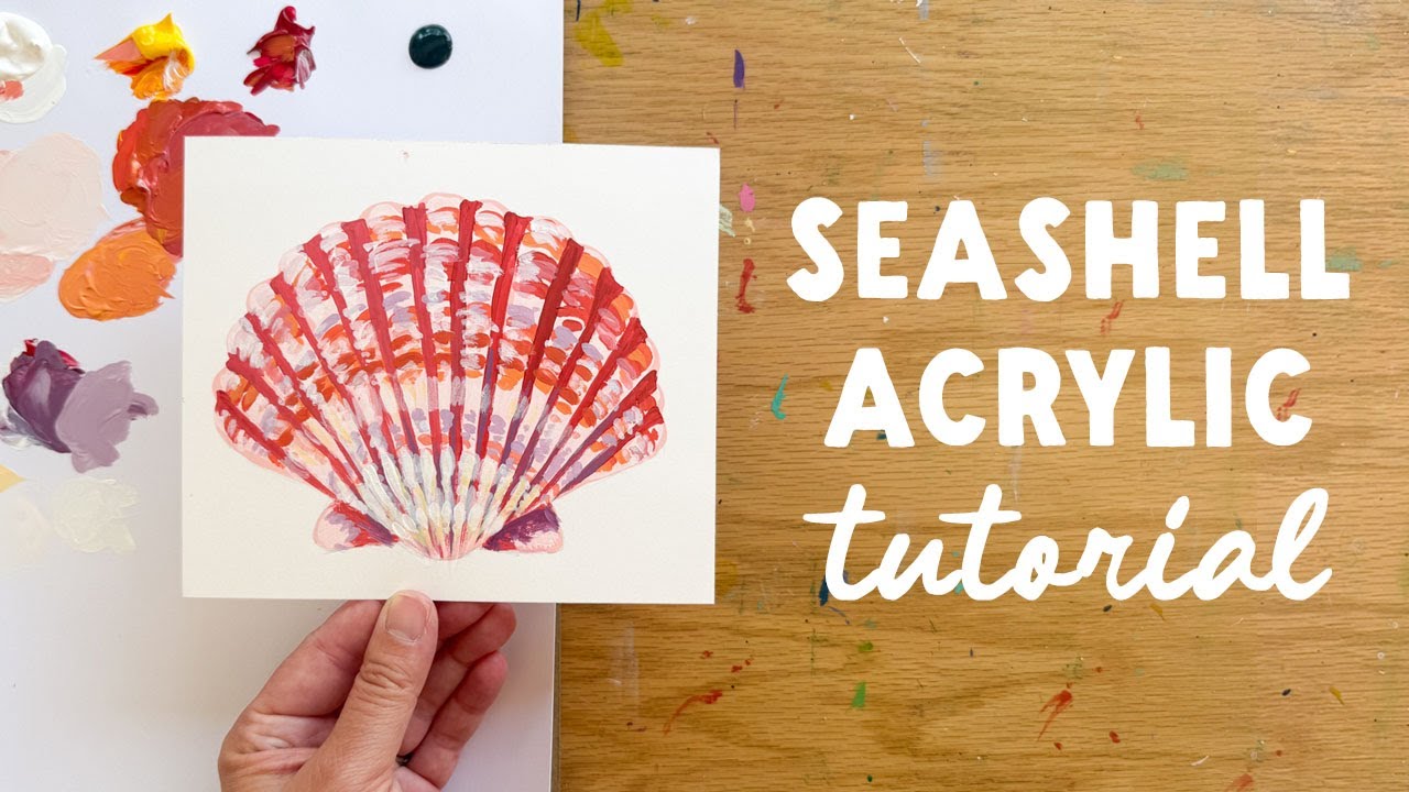 How To Paint a Seashell: Acrylic Tutorial - YouTube