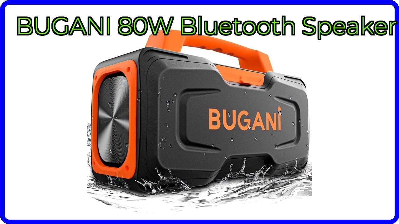 REVIEW (2025): BUGANI 80W Bluetooth Speaker. ESSENTIAL details. - YouTube