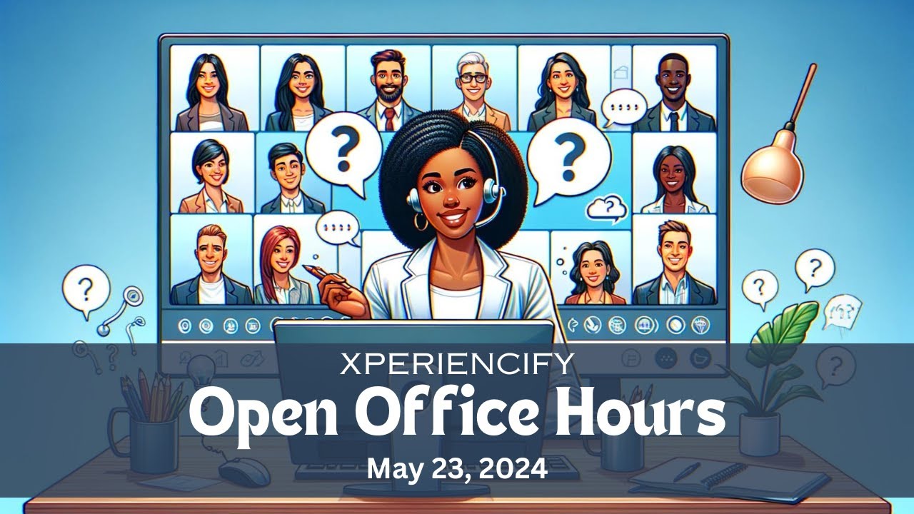 XP Open Office Hours May 23, 2024 - YouTube