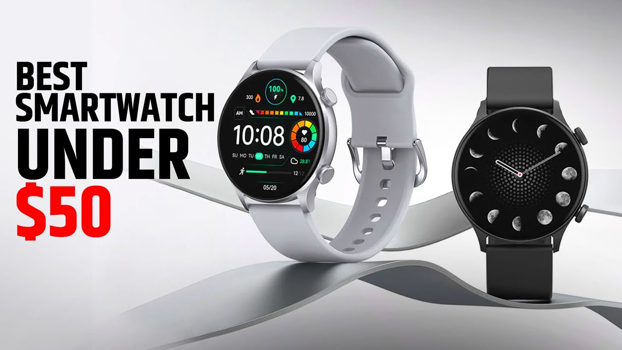 7 Best Smartwatch Under $50 You Can Buy - YouTube