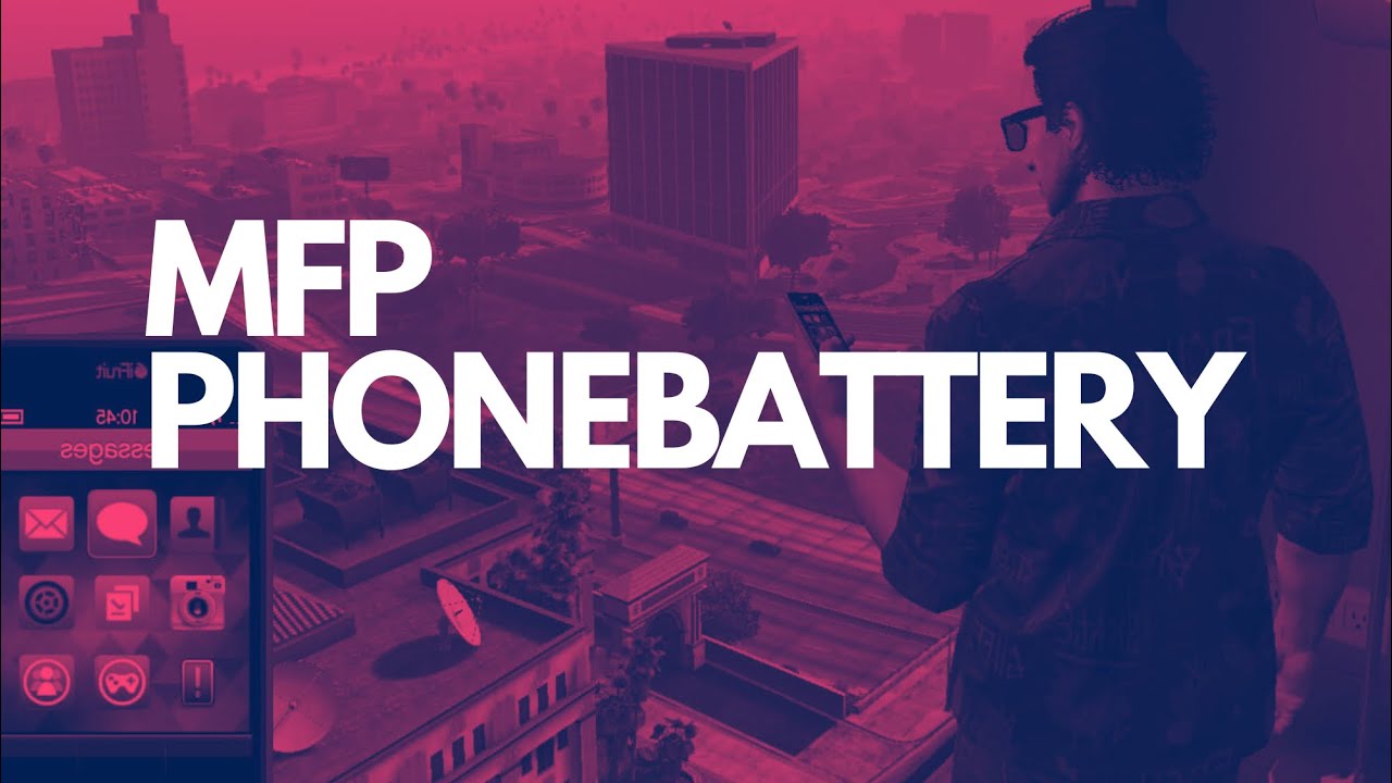 MFP_PhoneBattery | MFPSCRIPTS | Preview | ESX & Native UI | Run your ...