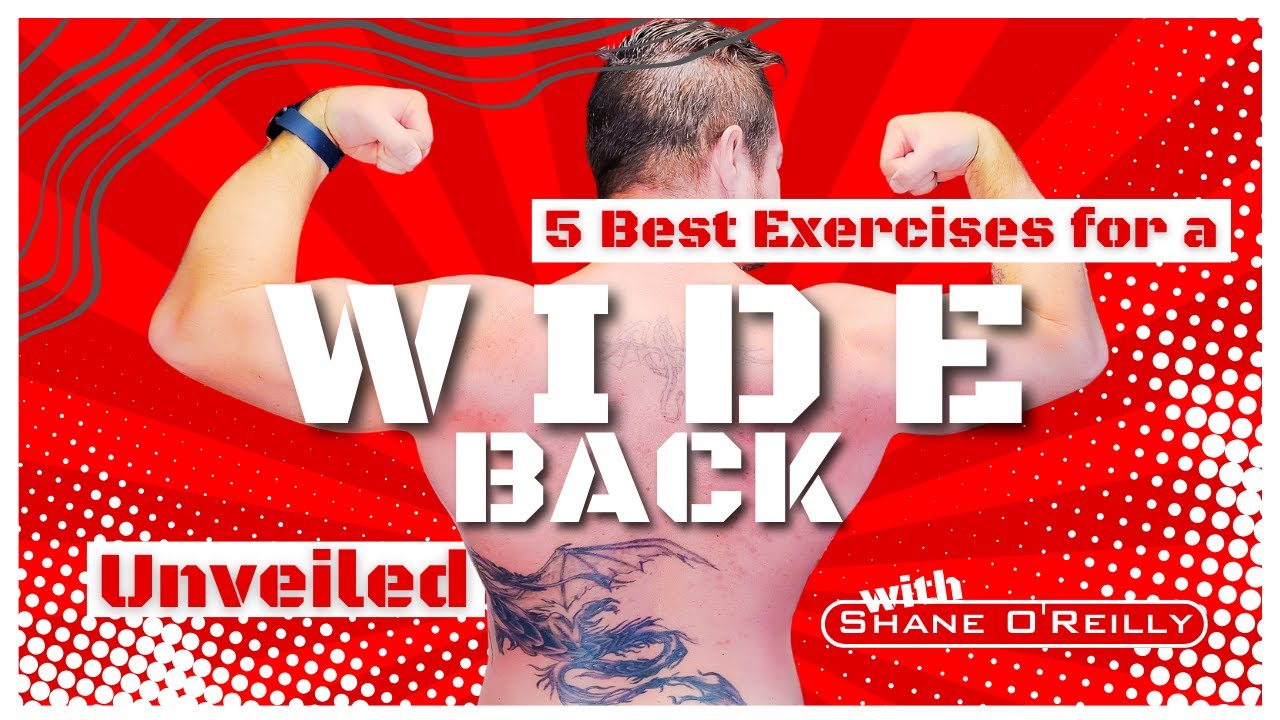 5 Best Exercises for a Wide Back : Unveiled - YouTube