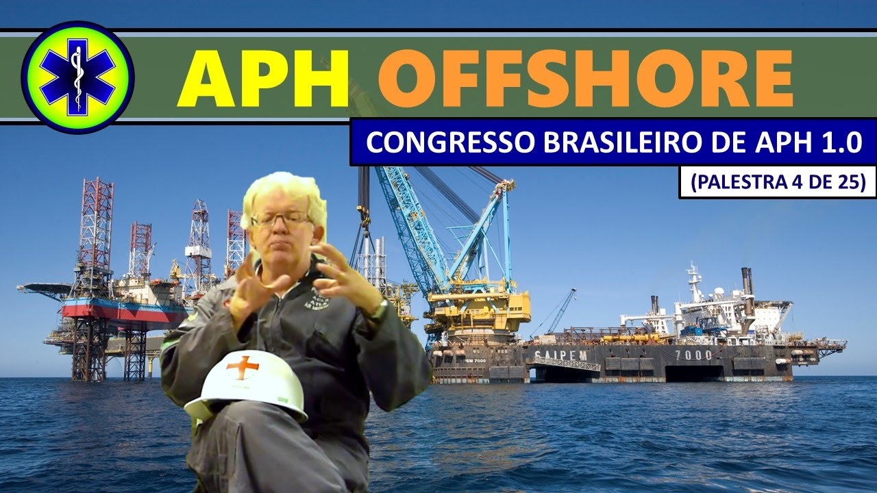 APH EM ALTO MAR | APH OFFSHORE | COBRAPH 1.0 | PALESTRA 4 DE 25 - YouTube