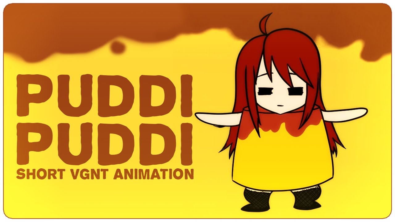 🍮 FAN-ANIMATION ║ PUDDI PUDDI! ║ VGNT - YouTube