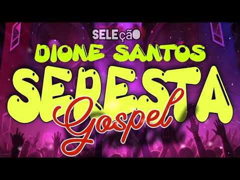 ✔️Seleção seresta gospel Dione Santos o melhor da seresta gospel 2026
