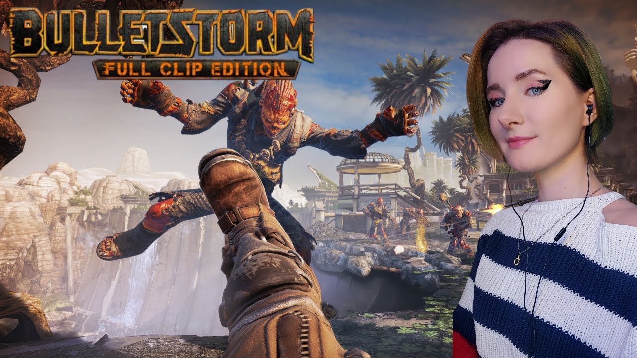 BULLETSTORM: FULL CLIP EDITION \ ПЕРВОЕ ПРОХОЖДЕНИЕ \ #1 - YouTube