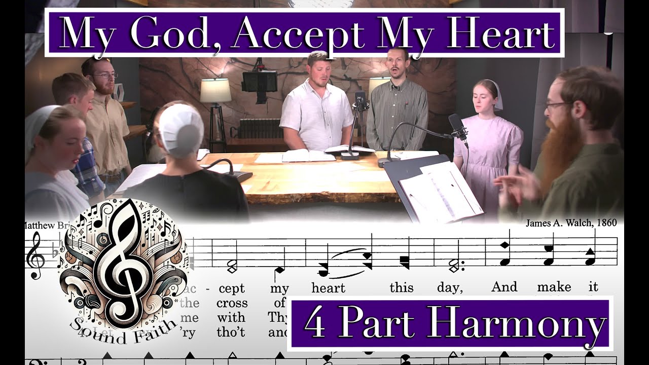My God, Accept My Heart 405 four part harm - YouTube