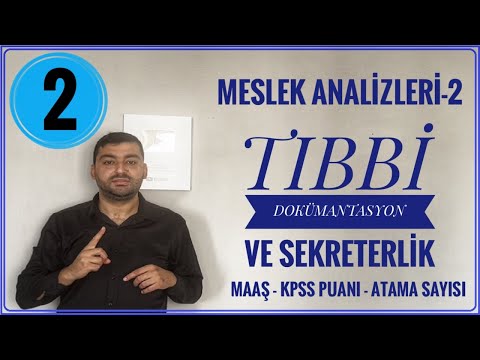 TIBBİ DOKÜMANTASYON VE SEKRETERLİK MESLEK ANALİZİ (ÖNÜ AÇIK BÖLÜMLER -2) TIBBİ SEKRETER  MAAŞI