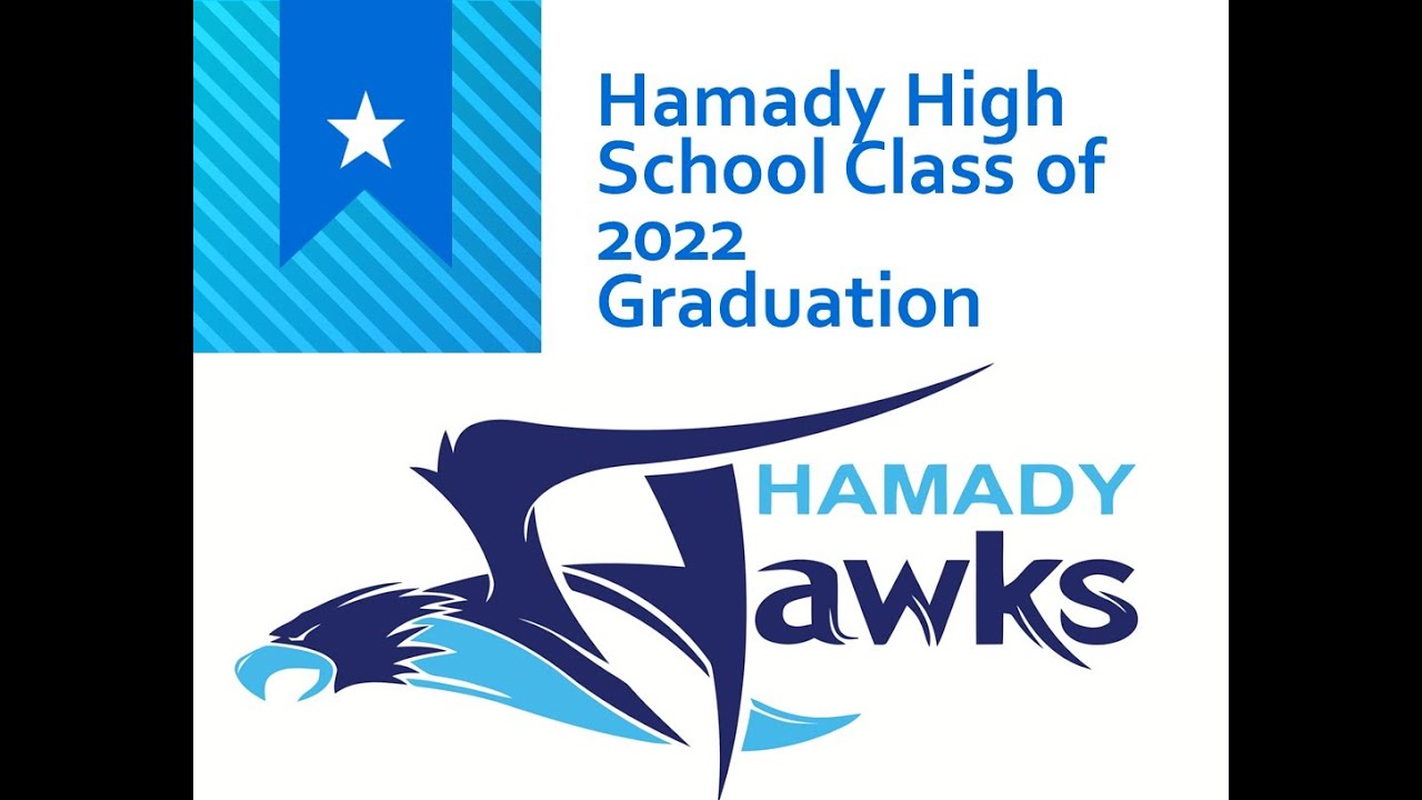 Hamady High School C/O 2022 Graduation - YouTube