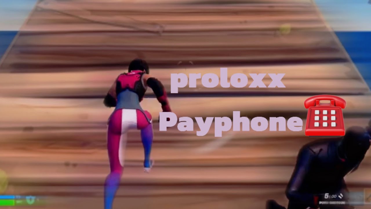 Fortnite Montage (Payphone ☎️ ) proloxx - YouTube