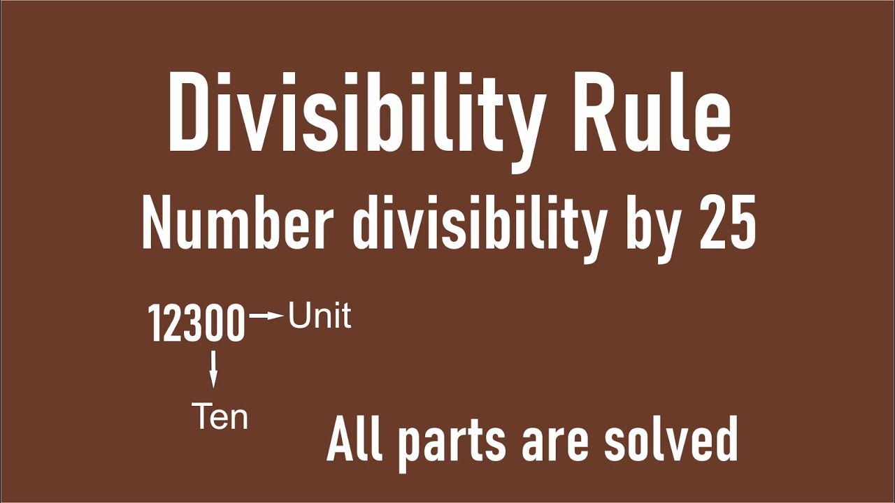 Tests of Divisibility of Number divisible by 25 Math Class6 ...