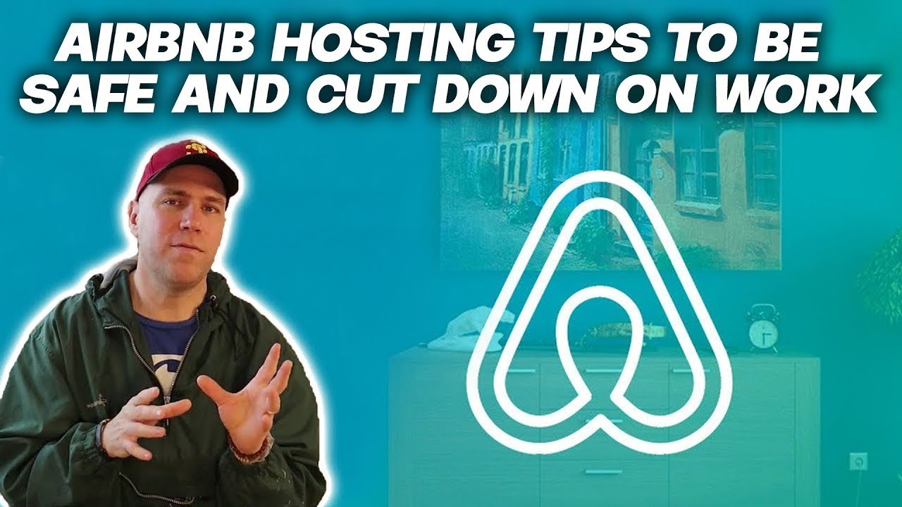 Airbnb hosting tips to be safe and cut down on work - YouTube