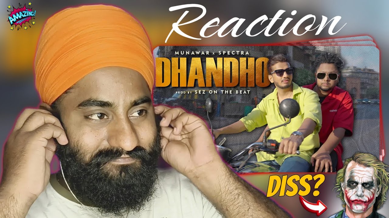 Reaction Dhandho - Munawar x Spectra | Official Music Video | Sez On ...