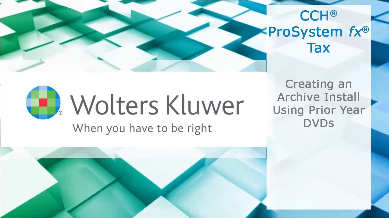 CCH® ProSystem fx® Tax - Creating an Archive Install Using Prior Year ...