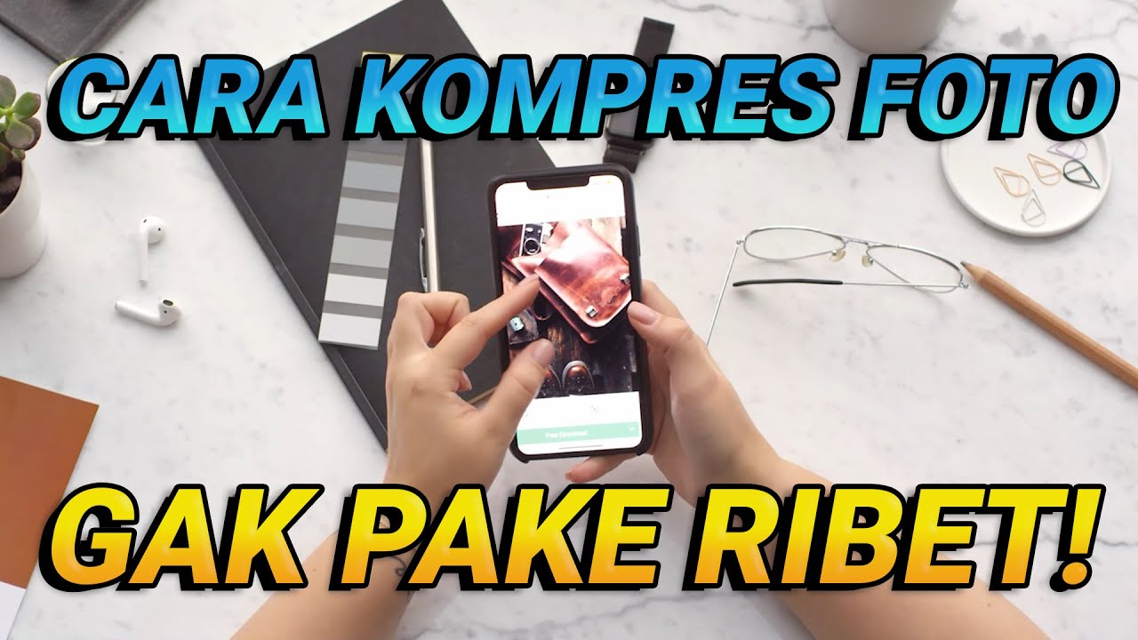 3 Cara Kompres Foto Tanpa Aplikasi Tambahan - YouTube