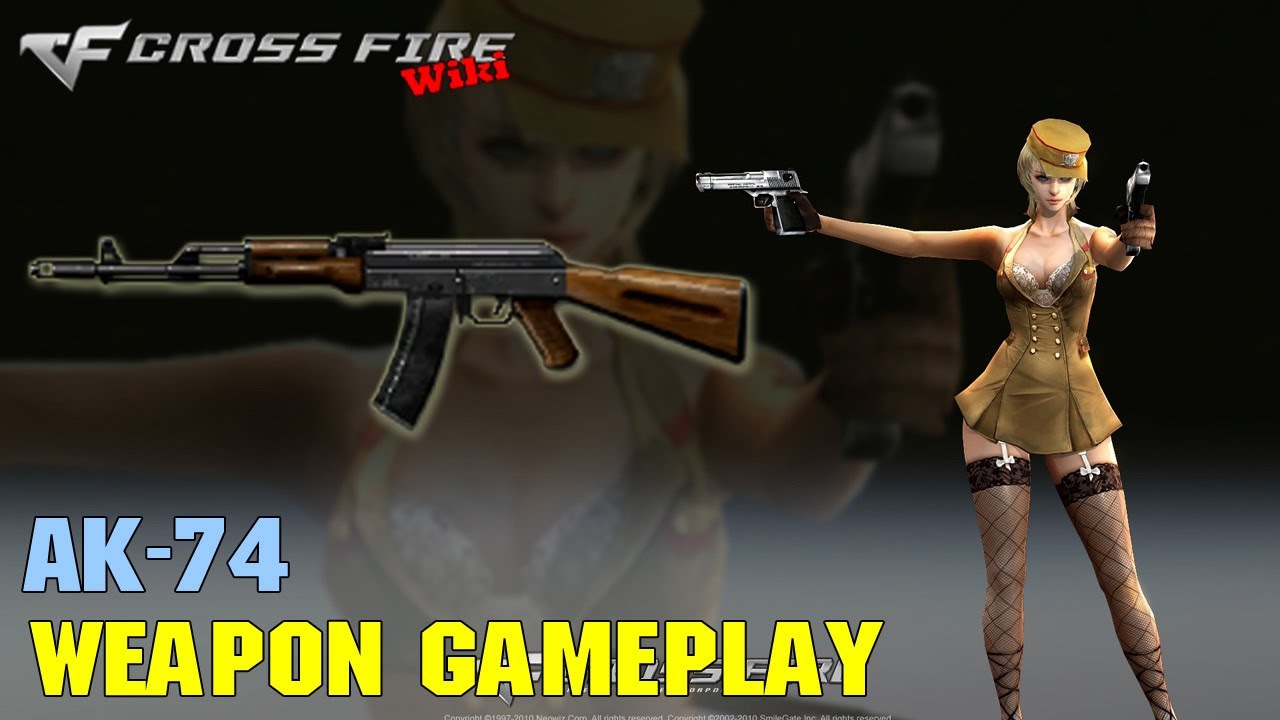 CrossFire - AK-74 - Weapon Gameplay - YouTube