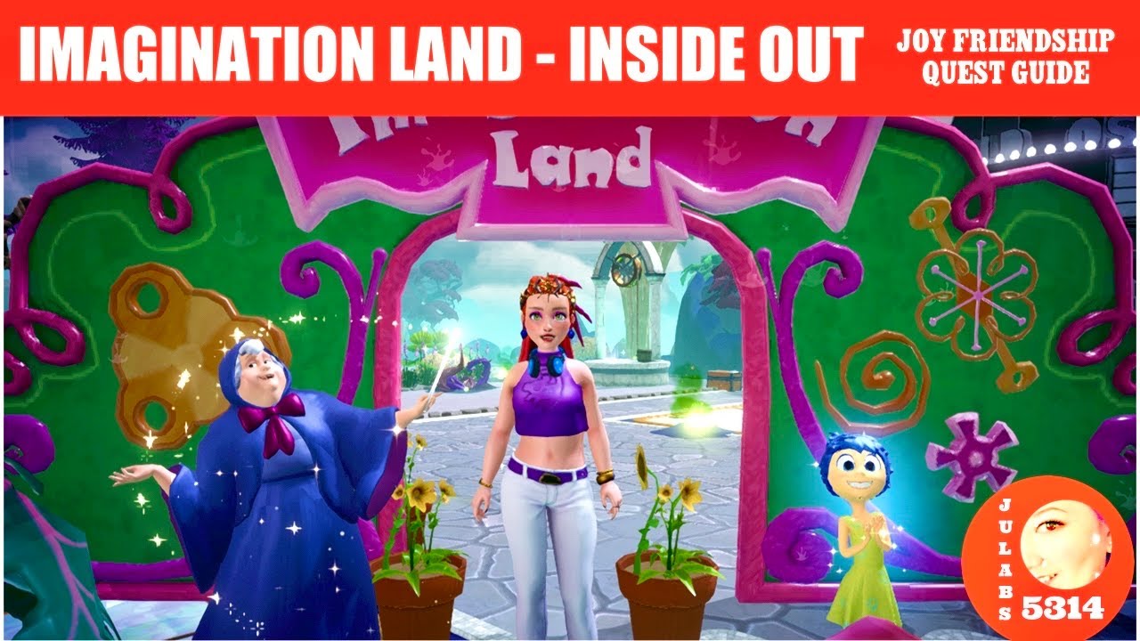 IMAGINATION LAND INSIDE OUT || JOY FRIENDSHIP QUEST GUIDE DISNEY ...