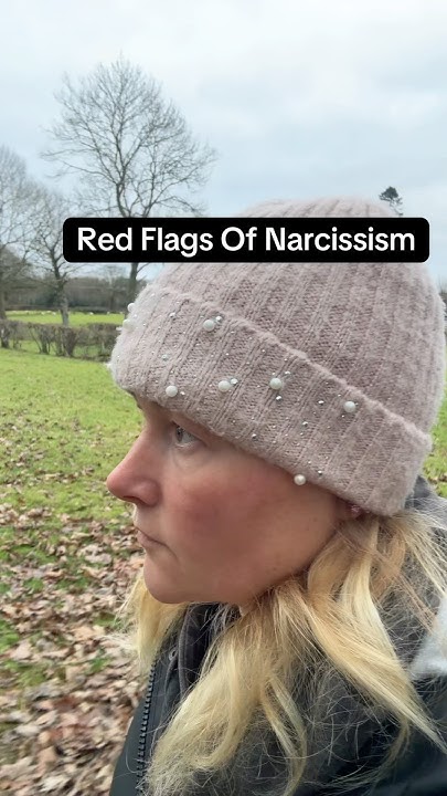 Red Flags Of Narcissism - YouTube