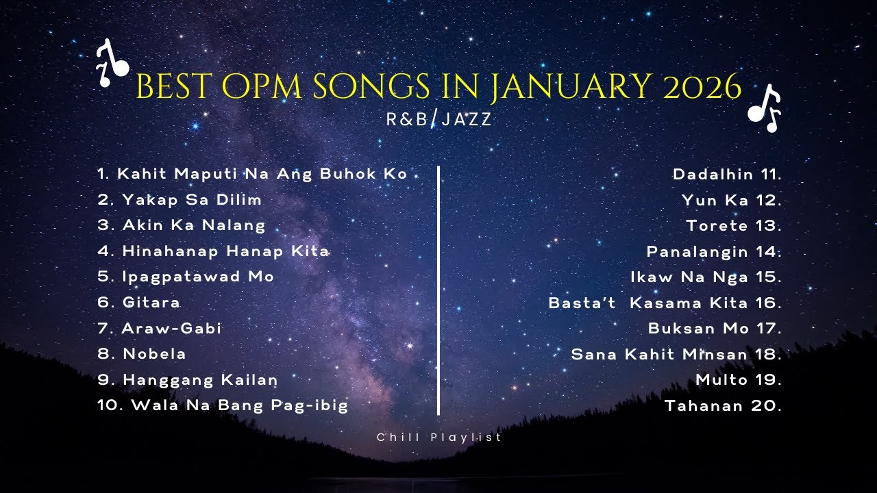 Top OPM Tagalog Songs of January 2026 Playlist | Smooth R&B/Jazz vibe ...