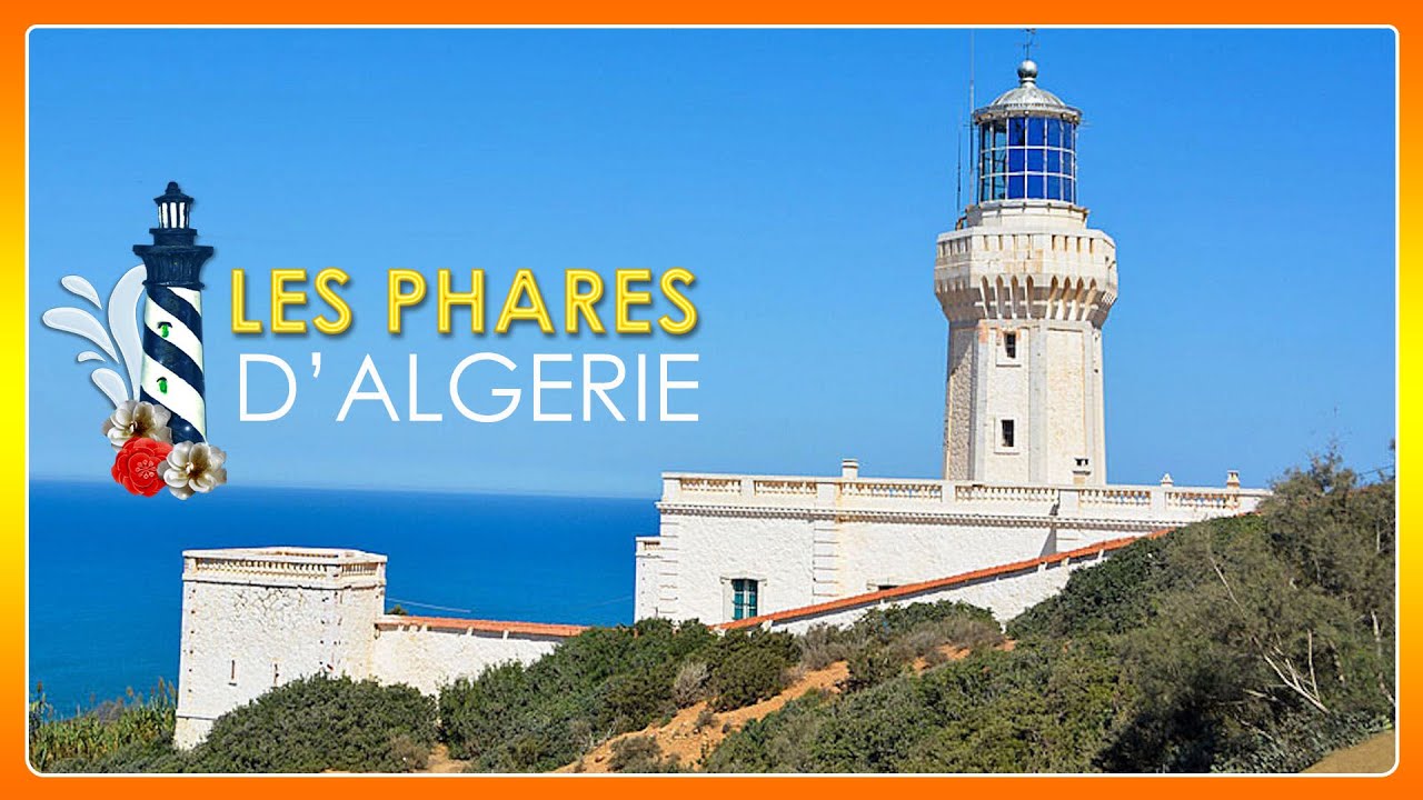 Les Phares d'Algerie - YouTube
