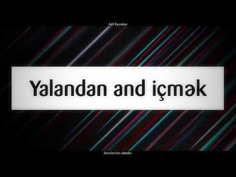 Yalandan and içmək ¦¦ Adil Rəcəbov Adil Recebov