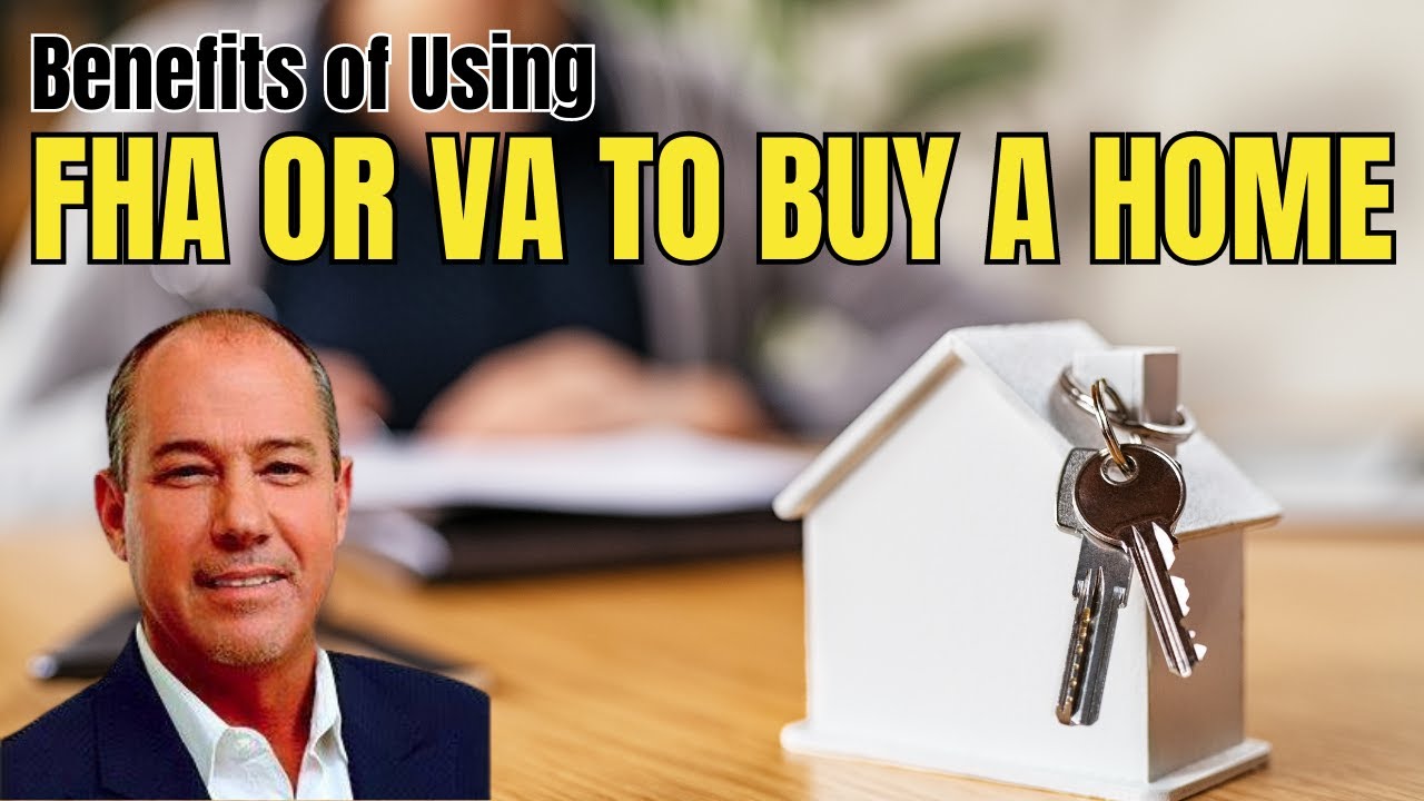 Benefits of Using FHA or VA to Buy a Home - YouTube