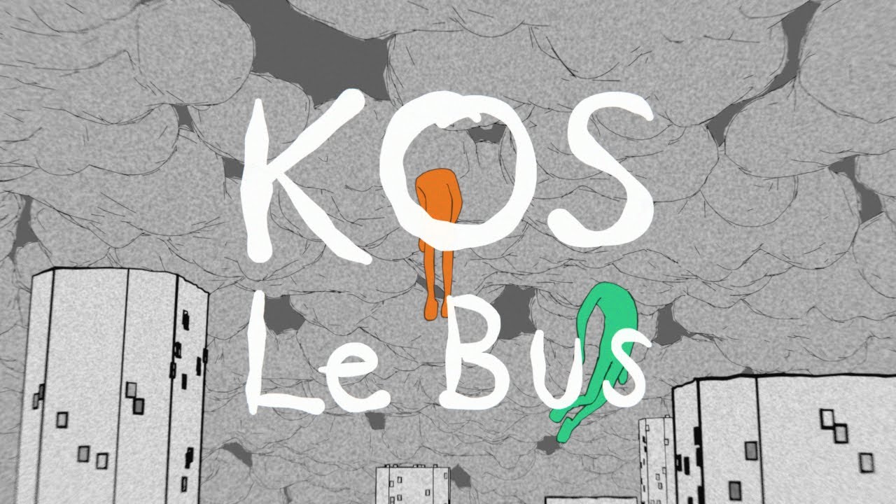 KOS - Le Bus (Official Music Video) - YouTube
