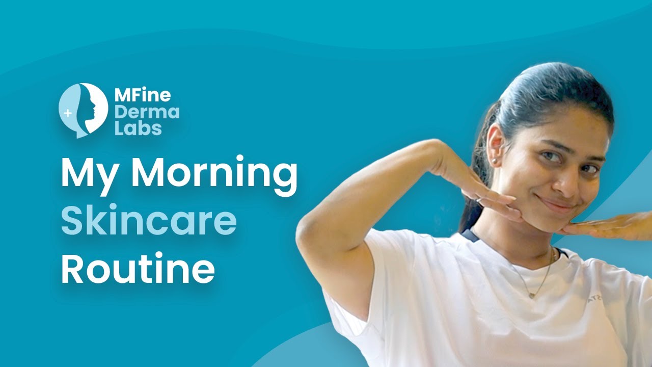Unlocking the Secret to Radiant Skin: Morning Skincare Routine | MFine ...