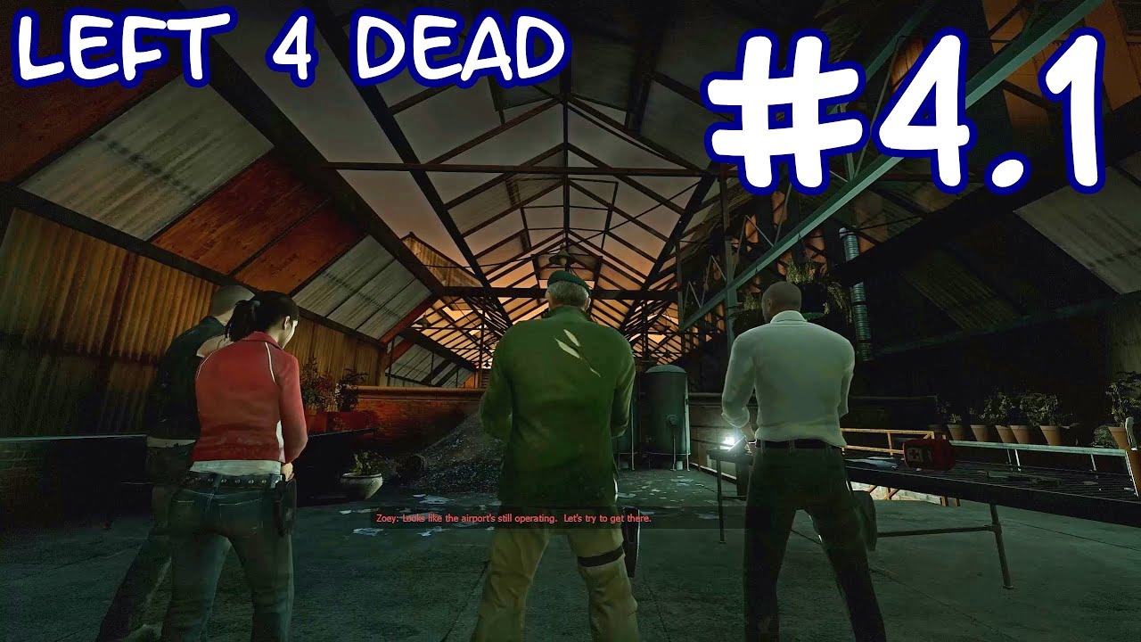 Left 4 Dead - Dead Air - The Greenhouse (Part 4.1) - YouTube