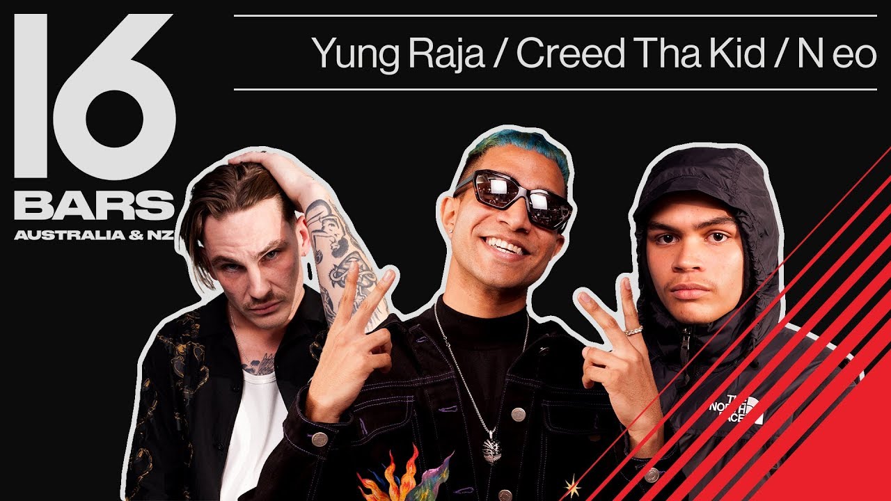 Yung Raja, Creed Tha Kid and N eo Cypher | 16 Bars AU & NZ: Episode ...