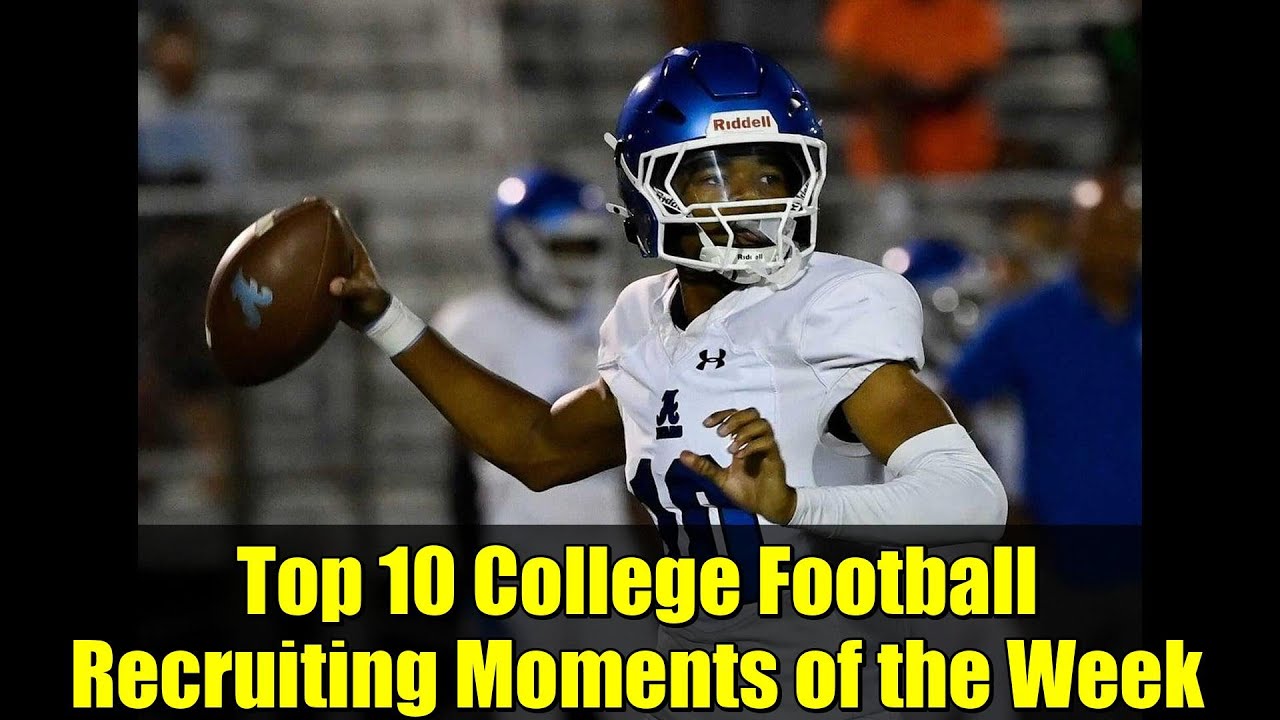 Top 10 College Football Recruiting Moments of the Week - YouTube