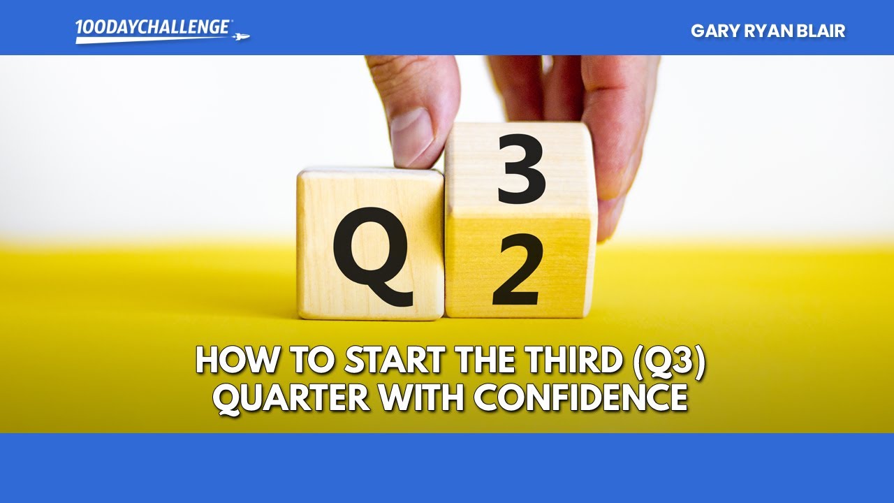 How to Start The Third (Q3)Quarter With Confidence - YouTube