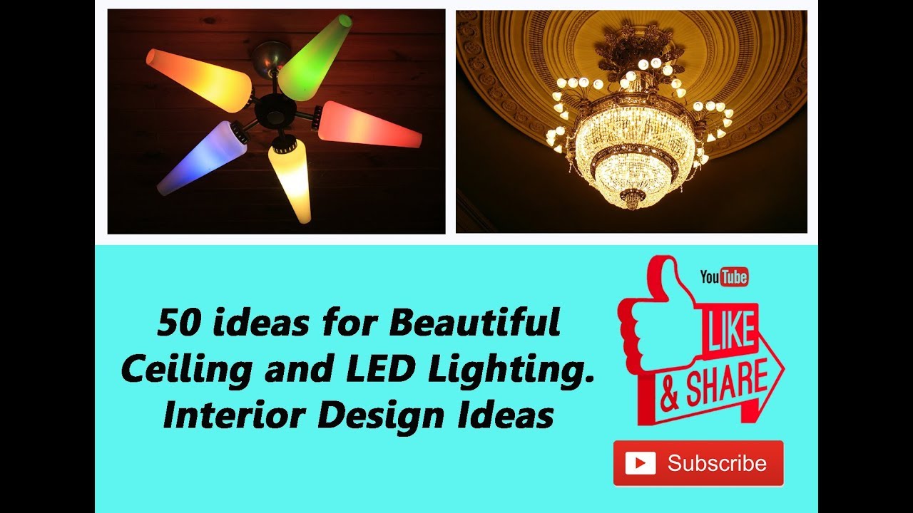 50 ideas for Beautiful Ceiling and LED Lighting Interior Design Ideas ...