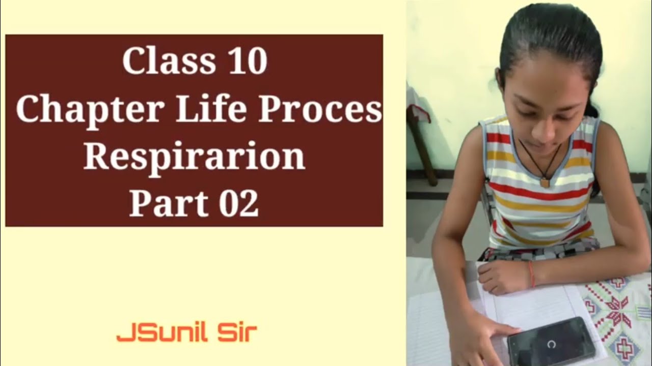 Class 10 Respiration Part 02_Life Process class 10 Part 04 - YouTube