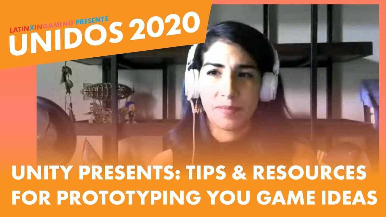 Unity Presents: Tips and Resources for Prototyping Your Game Ideas ...