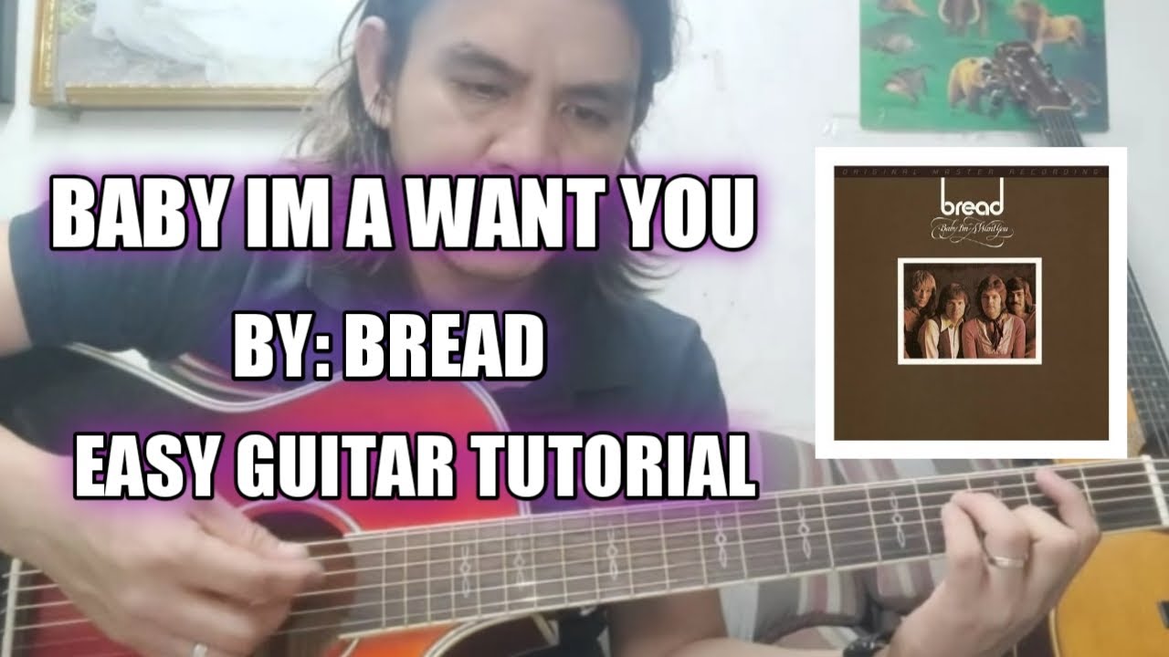BABY IM A WANT YOU GUITAR TUTORIAL EASY CHORDS - BREAD / Rc TV Tutorial - YouTube