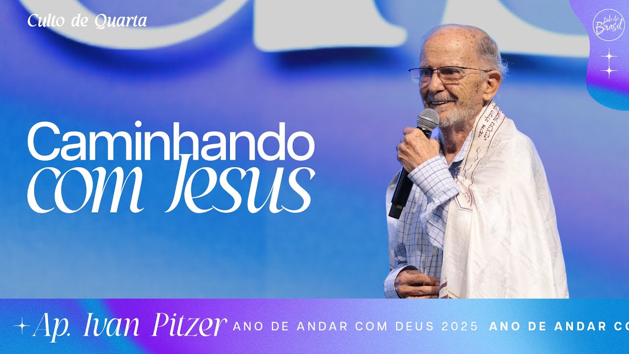 CAMINHANDO COM JESUS | CULTO DE QUARTA | AP. IVAN PITZER | 22/01/2025 ...