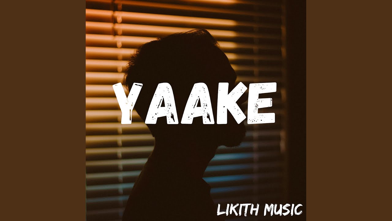 Yaake - YouTube