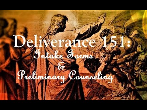 Deliverance 151: Screening forms and preliminary counseling - YouTube