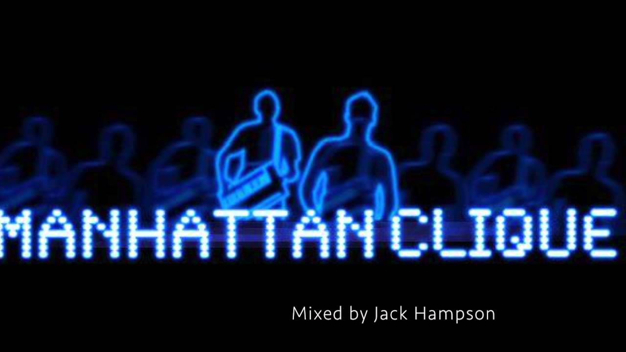 Manhattan Clique Mix / Mixed By Jack Hampson - YouTube