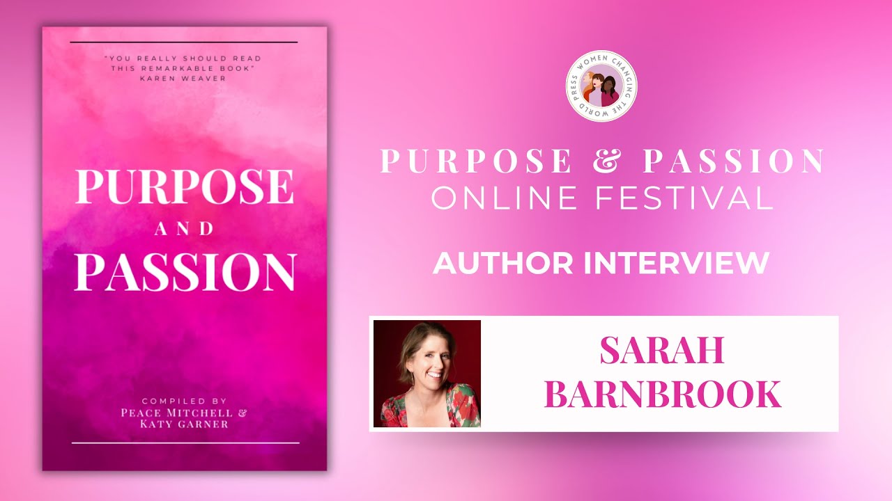 Sarah Barnbrook | Purpose & Passion Online Festival Author Interview ...