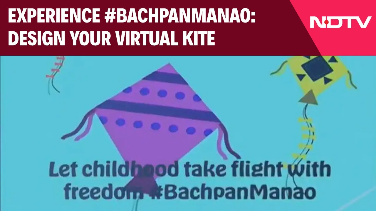 Experience #BachpanManao: Design Your Virtual Kite - YouTube