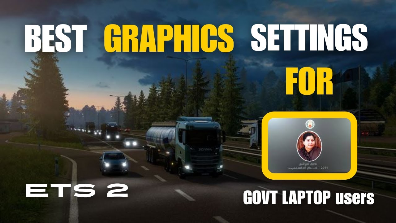 Best Graphics Settings for Low-End PCs and Laptops in ETS2 || Tips ...